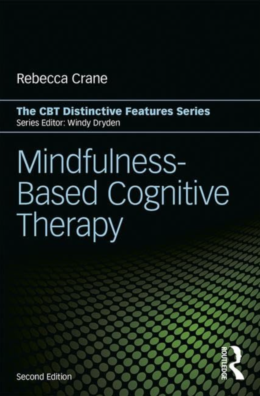 Mindfulness-based Cognitive Therapy (CBT Distinctive Features) (2nd ...
